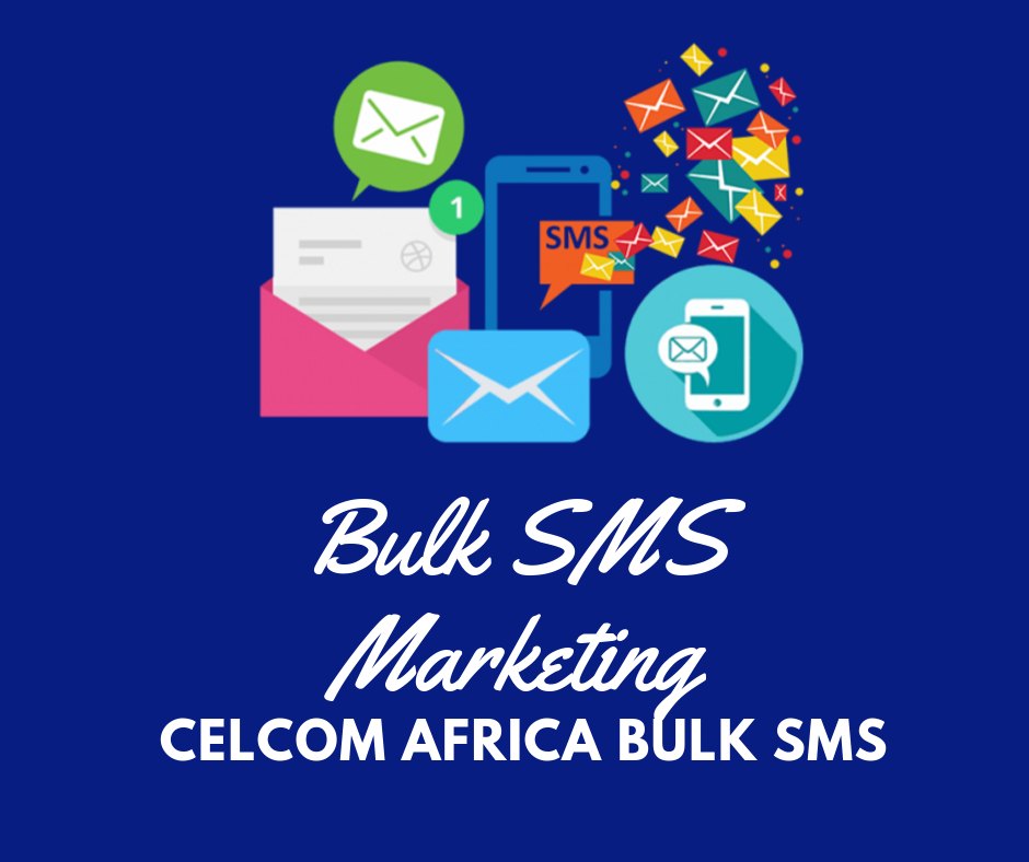 Best way to use Bulk SMS for marketing - Bulk SMS Kenya | Celcom Africa